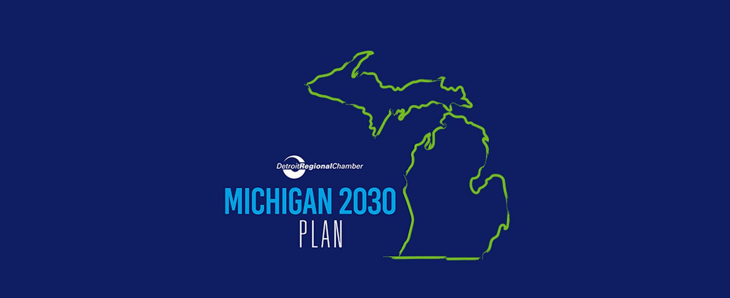 Michigan 2030 Plan - Detroit Regional Chamber
