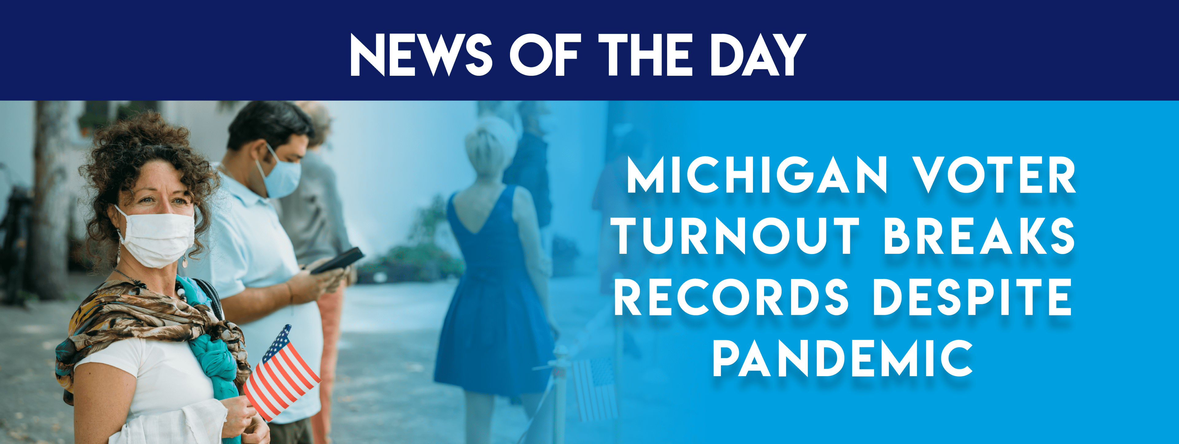 Michigan Voter Turnout Breaks Records Despite Pandemic - Detroit ...