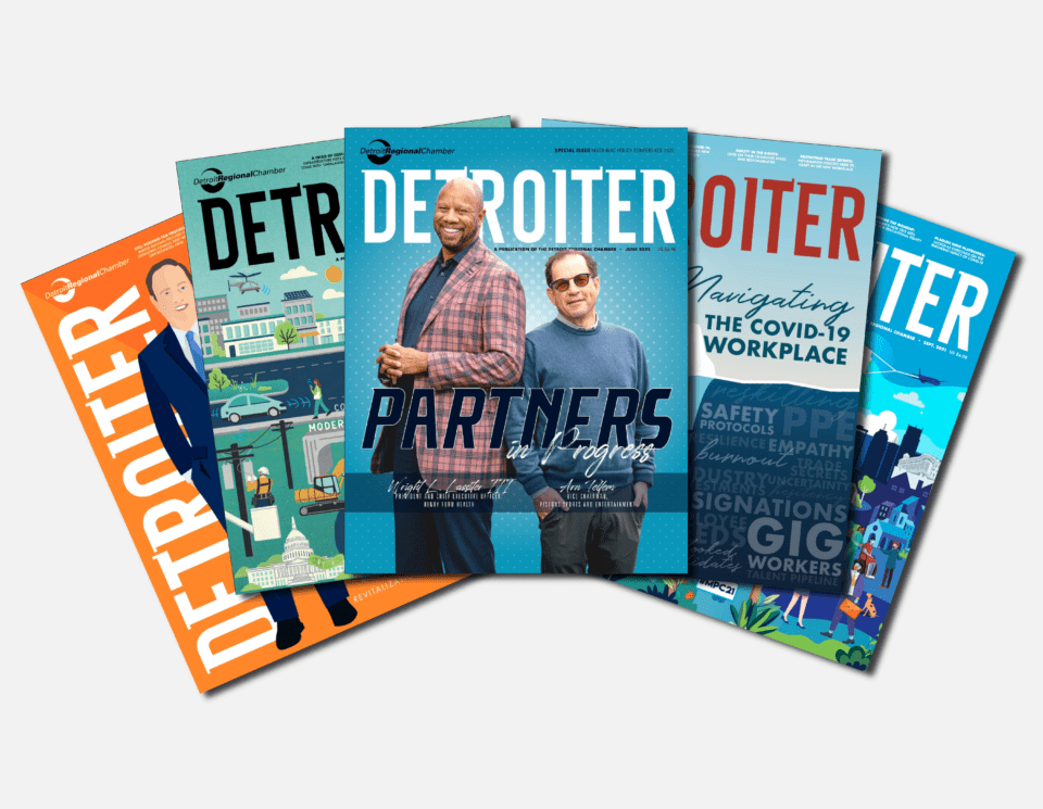 Detroiter Magazine - Business News - Detroit Regional Chamber