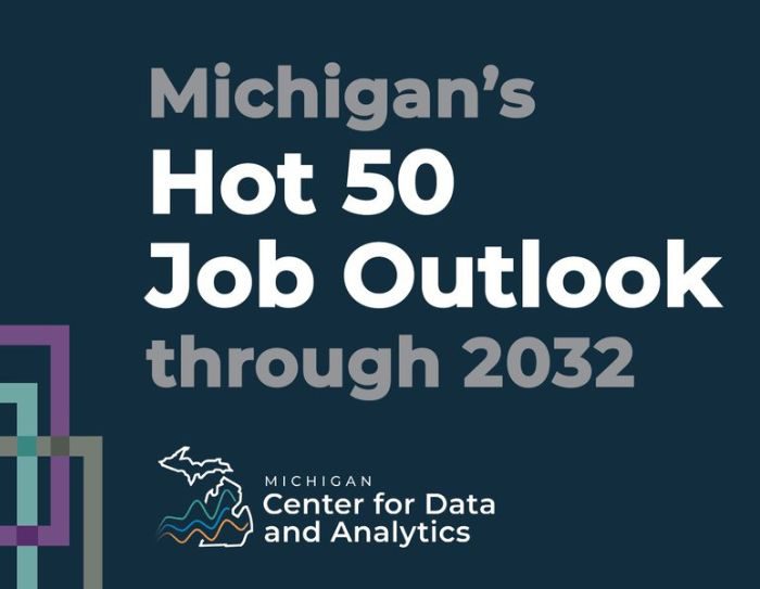 Michigan's 'Hot 50' and 'Career Outlook' Reports Highlight In-Demand ...