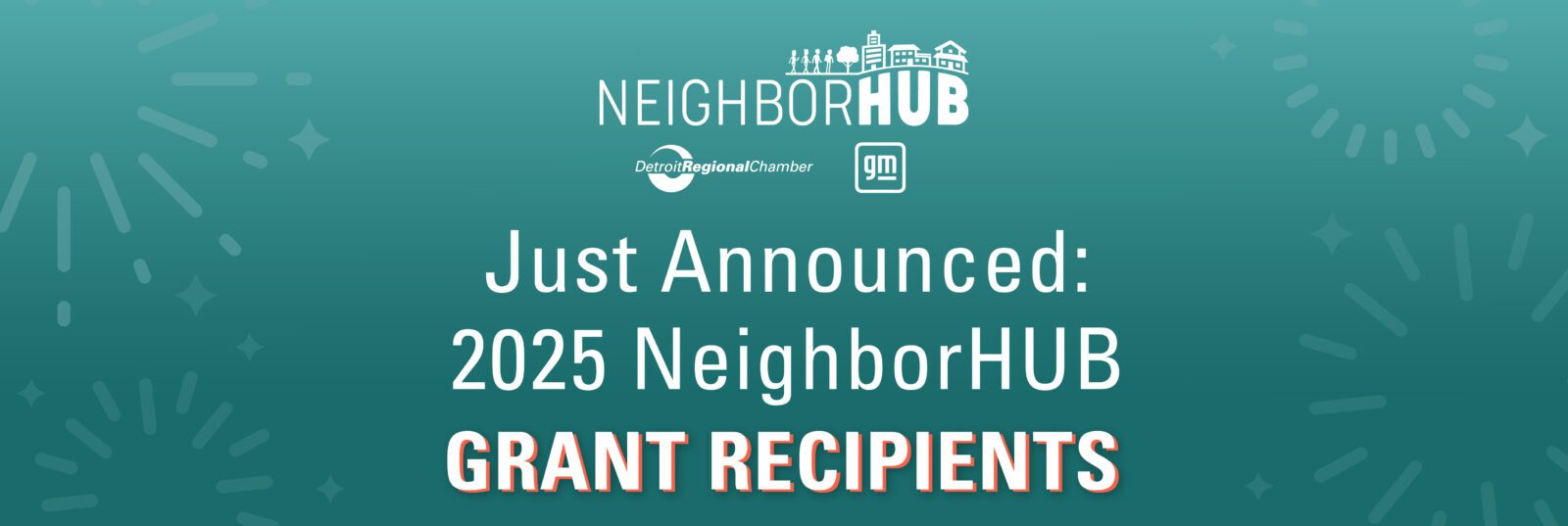 2025 NeighborHUB Grant Recipients - Detroit Regional Chamber