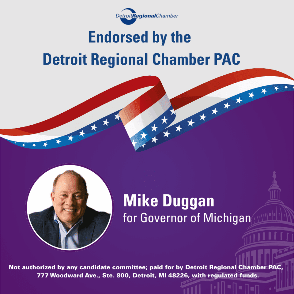 Detroit Regional Chamber PAC Endorses Mike Duggan and His Ground-breaking Run as an Independent ...